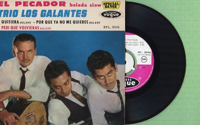 TRIO LOS GALANTES El Pecador, Quisiera VOGUE EPL 8.046 Press France ...