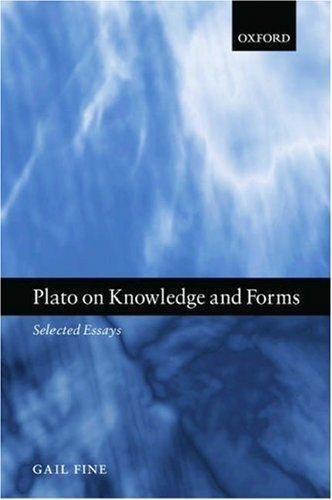 Plato on Knowledge and Forms : Selected Essays by Gail Fine (2003, Uk ...