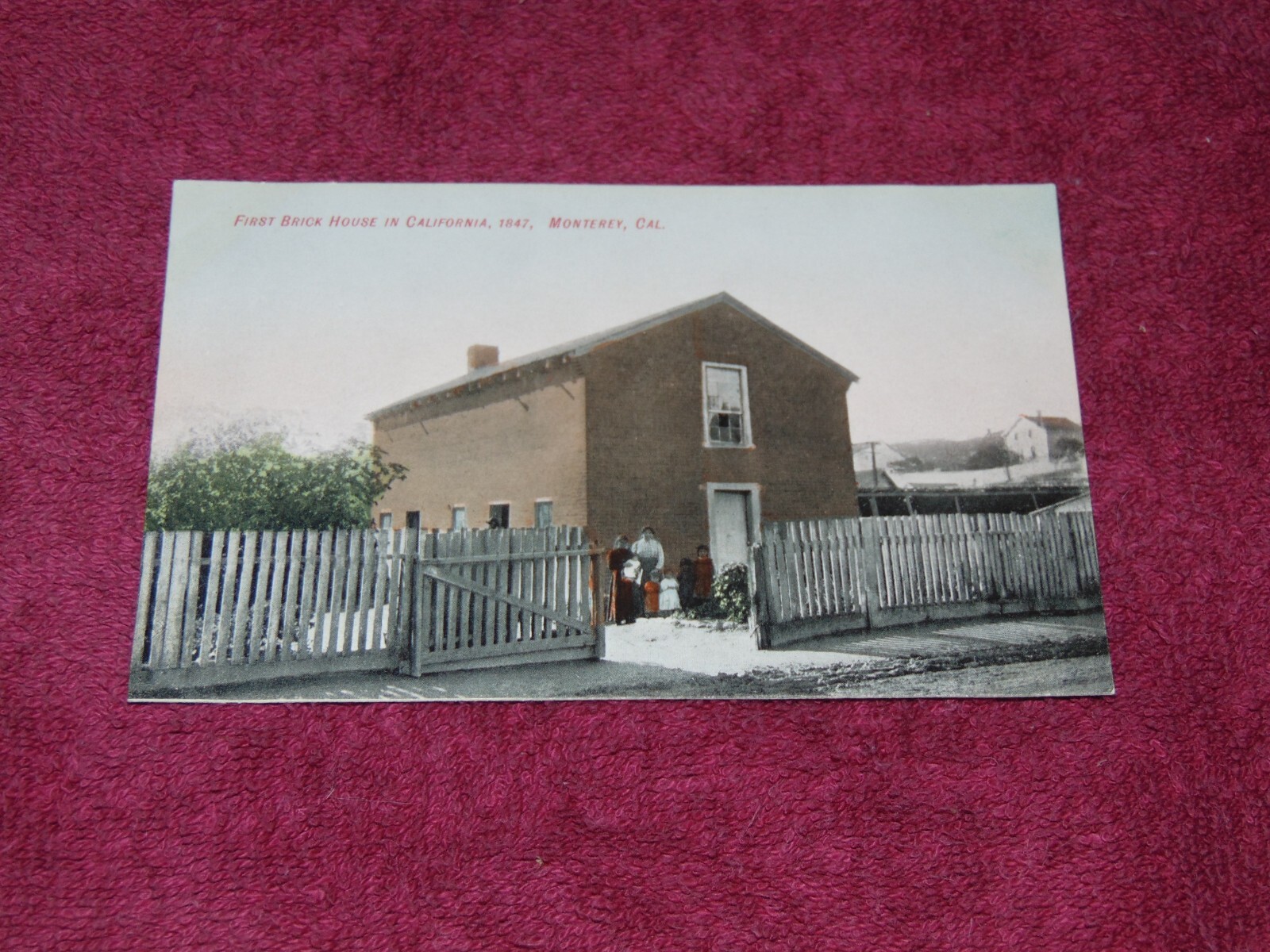 CIRCA 1910 UNPOSTED POSTCARD: "FIRST BRICK HOUSE IN CALIFORNIA, 1847 ...
