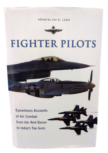 Fighter Pilots: Air Combat Red Baron To Top Guns edited By J. Lewis ...