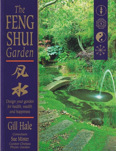 The Feng Shui Garden by Gill Hale, Sue Minter | eBay