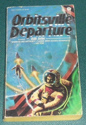 ORBITSVILLE DEPARTURE by Bob Shaw vintage 1985 paperback DAW SCI FI ...