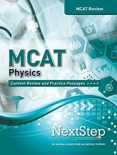 MCAT Physics: Content Review and Practice Passages by Next Step Test ...