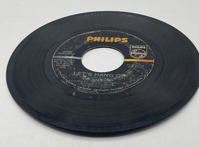 THE 4 SEASONS LET'S HANG ON 45 RPM PHILIPS 40317 HIGHER GRADE 1960'S ...