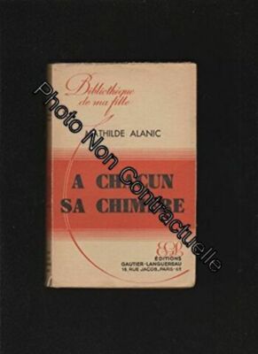 A chacun sa chimère | Mathilde Alanic | Très bon état | eBay