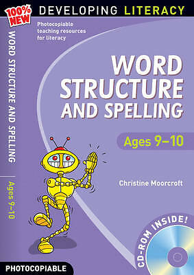 Word Structure and Spelling: Ages 9-10 by Christine Moorcroft (Mixed ...