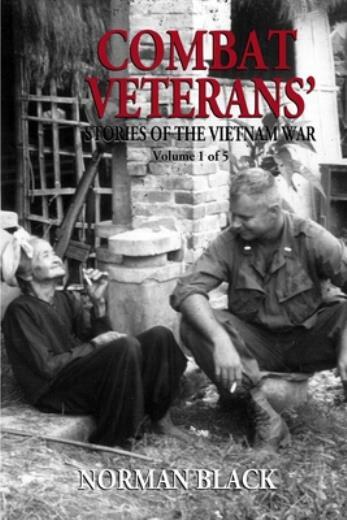 Combat Veterans' Stories Of The Vietnam War: Vietnam War 9781983907302 ...
