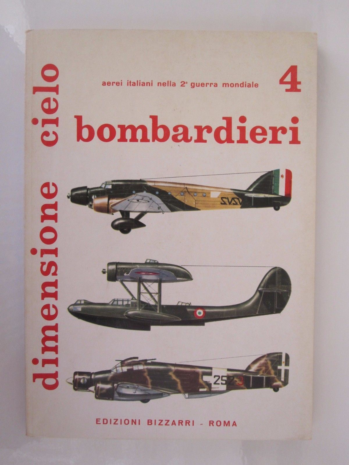 Dimensione Cielo: Aerei Italiani nella Seconda Guerra Mondiale ...