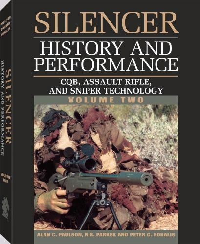 Silencer History and Performance Ser.: CQB, Assault Rifle, and Sniper ...