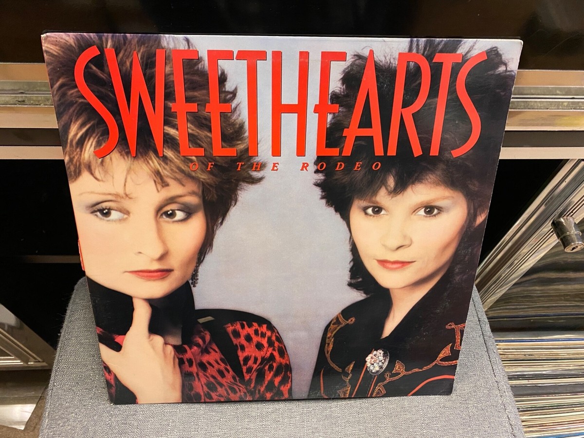 Sweethearts Of The Rodeo Sweethearts Of The Rodeo – Sweethearts Of