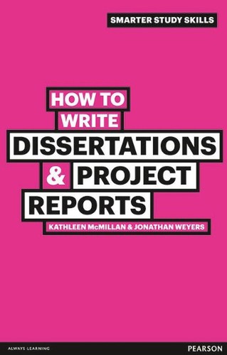 How to Write Dissertations & Project Reports by Jonathan Weyers ...