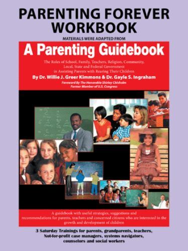 Parenting Forever Workbook : Materials Were Adapted from a Parenting ...