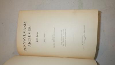 Pennsylvania Archives 1744-1765 OFFICERS AND SOLDIERS History BOOK VOL ...