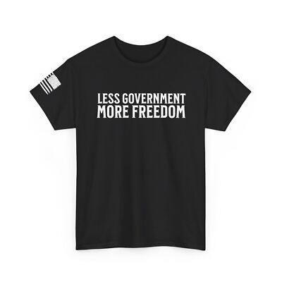 Less Government More Freedom T-Shirt, Patriotic T-Shirt, Conservative ...