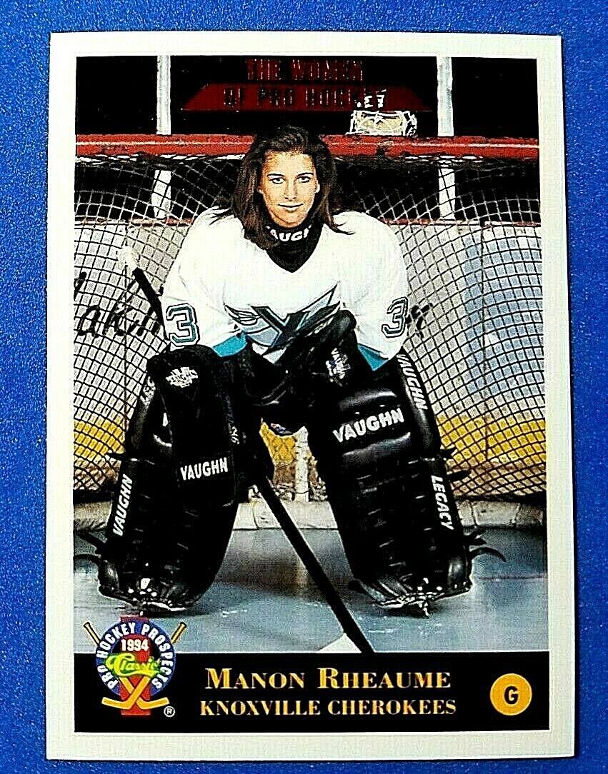 HOCKEY - 1994 CLASSIC - MANON RHEAUME - 2 CARDS - MINT - 1 AUTOGRAPH ...
