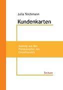 Kundenkarten von Julia Teichmann (2011, Taschenbuch) online kaufen ...