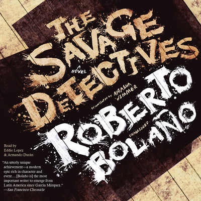The Savage Detectives by Roberto Bolaño 2009 Unabridged CD ...