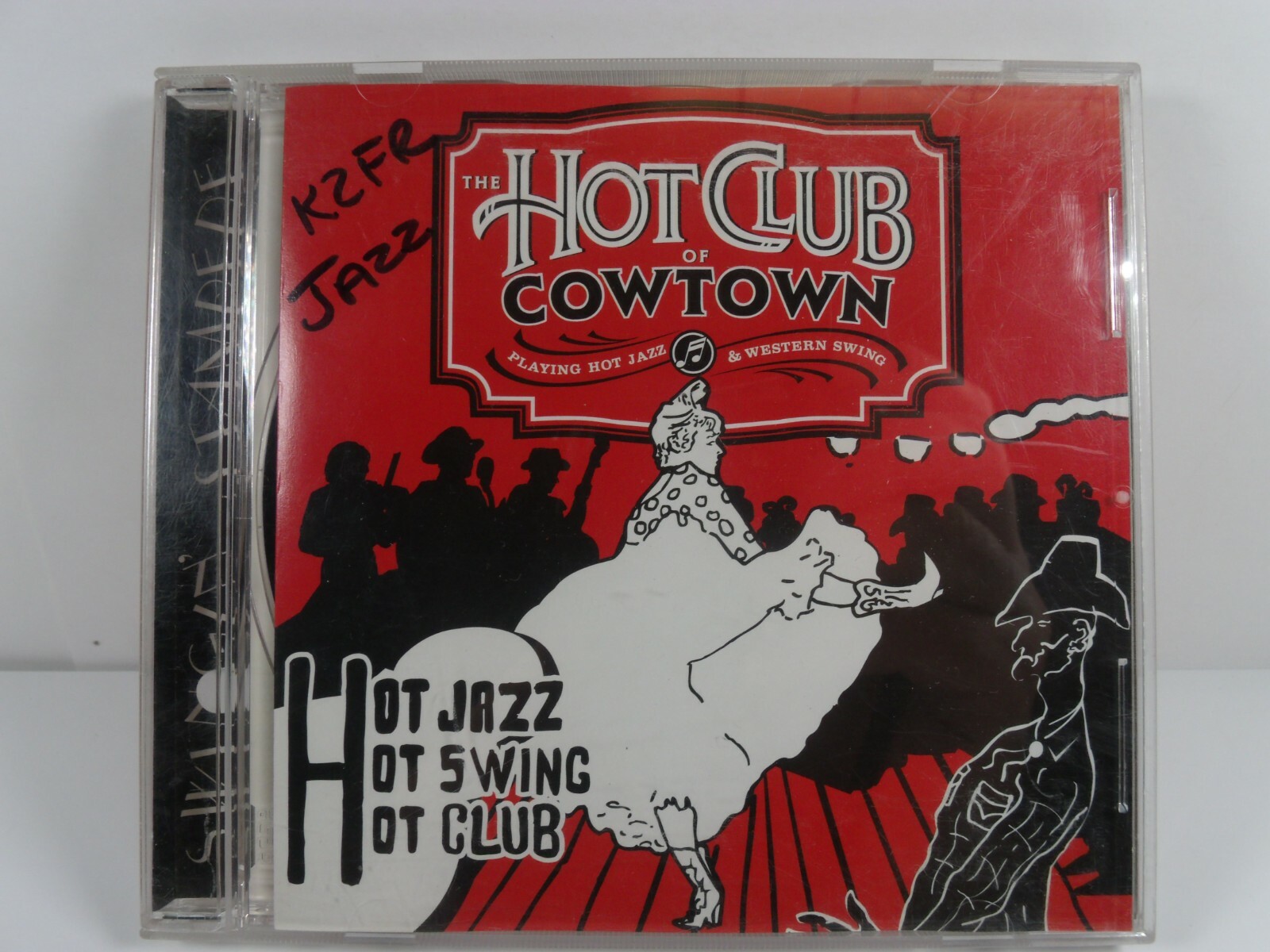 Swingin' Stampede: The Hot Club Of Cowtown Playing Hot Jazz & Western ...
