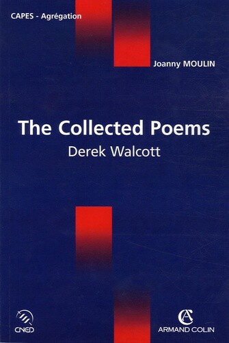 The collected Poems - Derek Walcott, Joanny Moulin | eBay