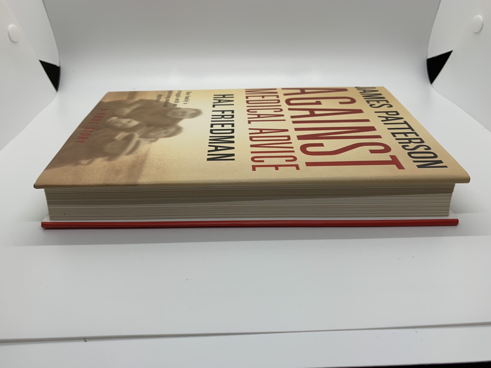 Against Medical Advice: A True Story by James Patterson, Hal Friedman ...