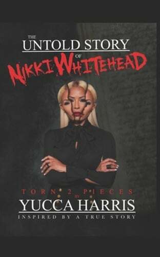The Untold Story Of Nikki Whitehead: Torn 2 Pieces Inspired By A True ...