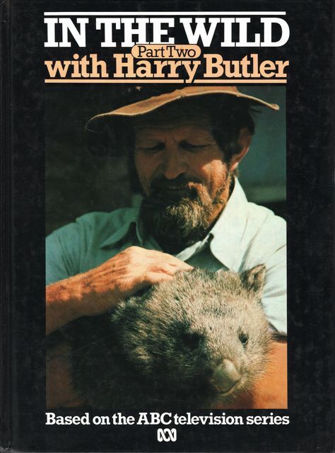 HARRY BUTLER In The Wild Part Two with Harry Butler 1979 HC Book | eBay
