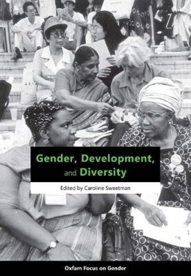 Gender, Development, and Diversity (Oxfam Focus on Gender), Very Good ...