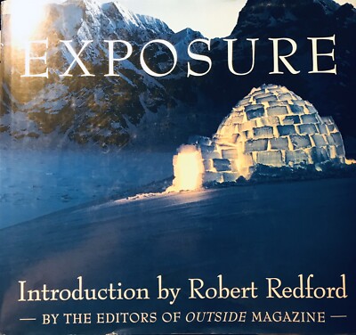 Exposure by Outside Magazine Editors 1992 Hardcover Intro By Robert ...