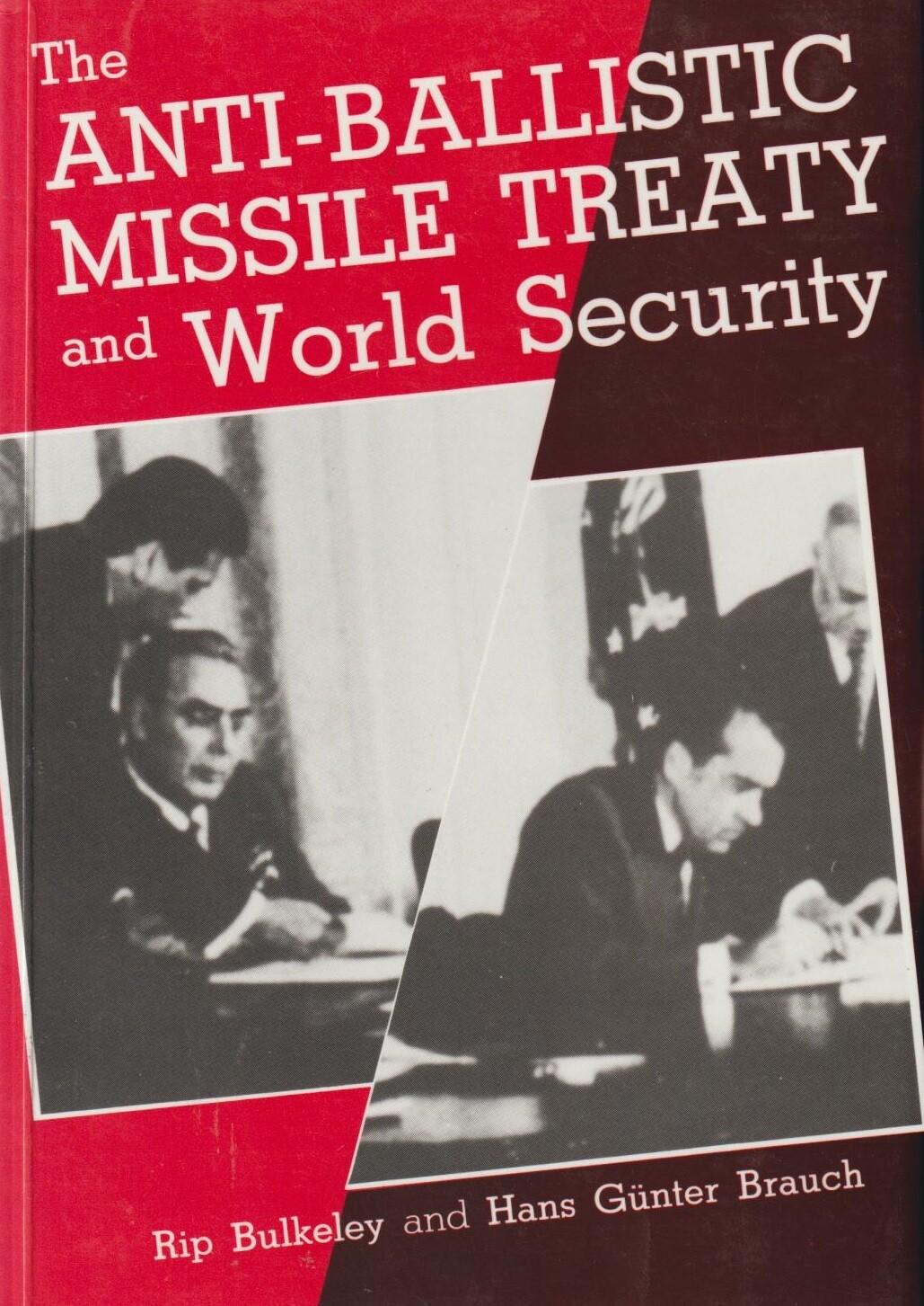 The Anti-Ballistic Missile Treaty and World Security by Bulkeley ...