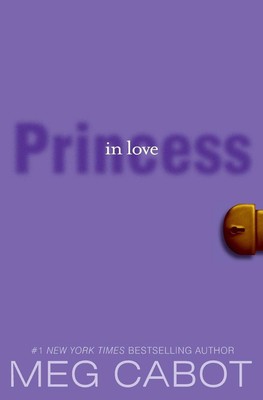 The Princess Diaries, Volume III: Princess in Love by Meg Cabot ...