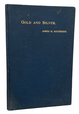 1896 Gold & Silver Currency James Batterson 1st Ed. ~ Wall Street Stock ...