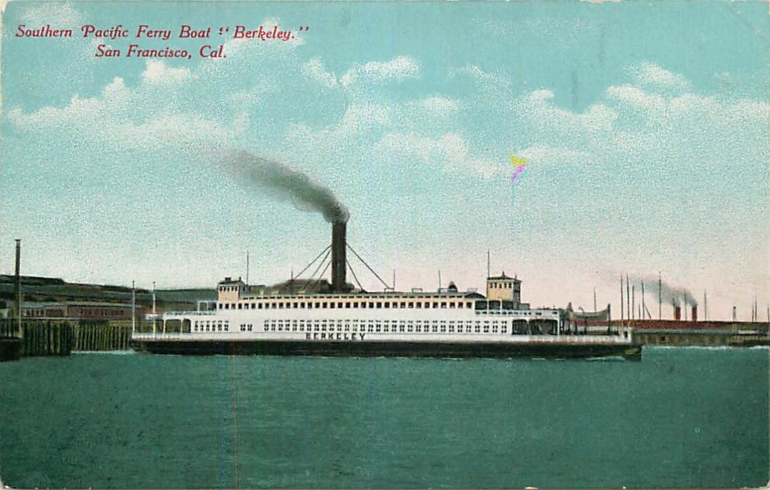 Postcard Southern Pacific Railroad Ferry Boat "Berkeley", San Francisco ...