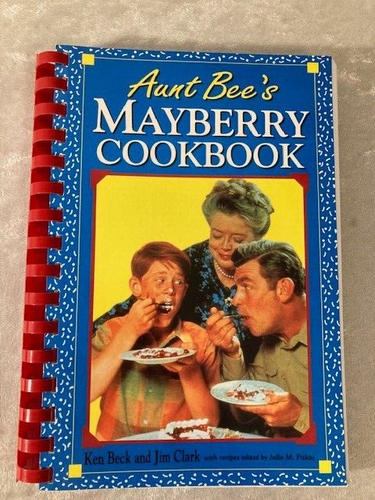 Aunt Bee's Mayberry Cookbook Paperback Spiral 245 Pgs Andy Griffith ...