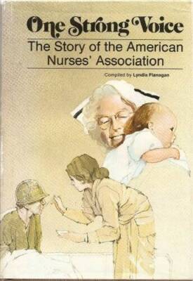 One Strong Voice: The Story of the American Nurses Association - GOOD ...