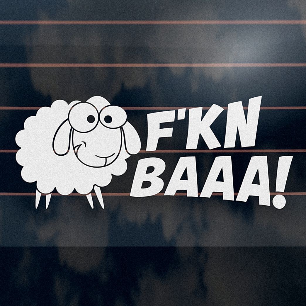 SHEEP FKN BAAA Sticker 210mm funny country bns lamb farmers decal ...