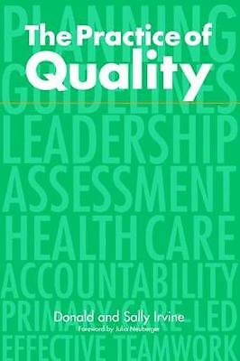 The Practice of Quality: Changing General Practice by Sally Irvine ...