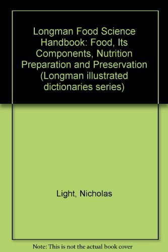 Longman Food Science Handbook: Food, Its Components, Nutrition P ...