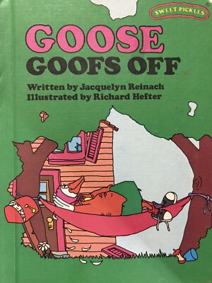 Sweet Pickles: Goose Goofs Off - Weekly Reader Books Edition Vintage ...