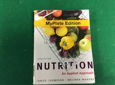 Nutrition An Applied Approach by Janice Thompson-My Plate Edition ...