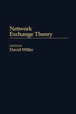 Network Exchange Theory by David Willer (Hardcover, 1999) for sale ...