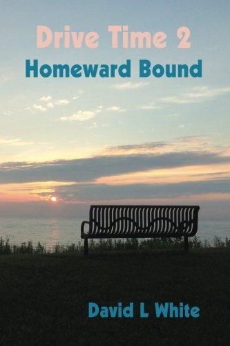 Drive Time 2 - Homeward Bound: Real People Stories. White 9781517330880 New