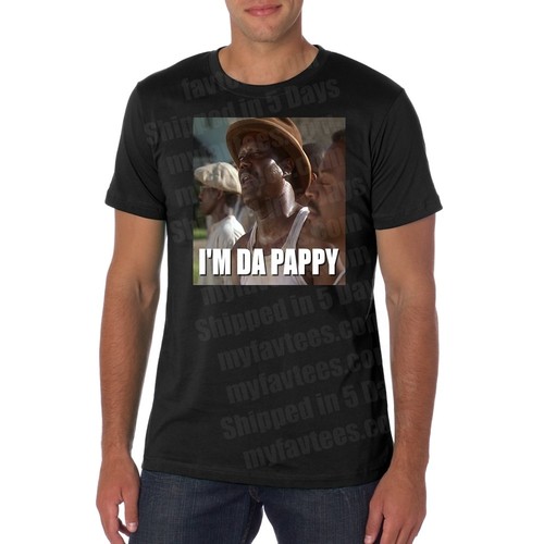 FATHERS DAY I'M DA PAPPY T SHIRT BERNIE MAC LIFE | eBay