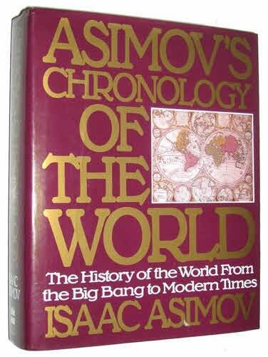 Asimov's Chronology of the World - Hardcover By Asimov, Isaac - GOOD ...