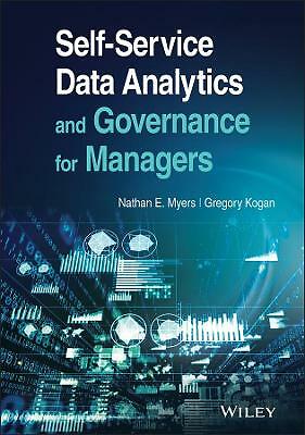 Self-Service Data Analytics and Governance for Managers by Gregory ...