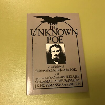 The Unknown Poe ANTHOLOGY of Fugitive Writings by Edgar Allan Poe PB ...