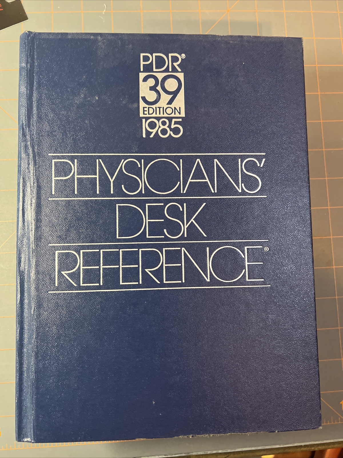1985 39THEDITION PHYSICIAN'S DESK REFERENCE BOOK FOR NONPRESCRIPTION ...