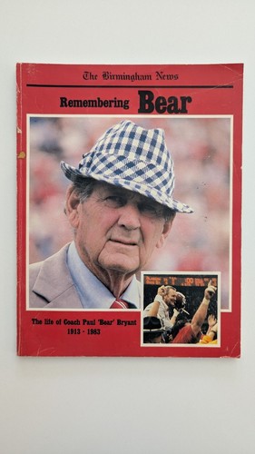 Remembering Bear - Birmingham News - The life of Coach Paul “Bear” Bryant 1983 | eBay