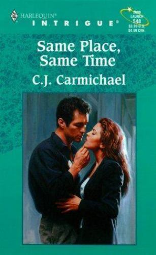 Same Place, Same Time by C. J. Carmichael 9780373225484| eBay