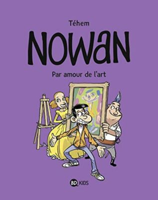 Nowan Tome 01: Nowan - By Amour De L'Art Tehem Comics Kids Very Good ...