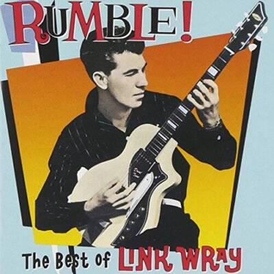 Rumble! The Best of Link Wray - Audio CD By LINK WRAY - VERY GOOD ...